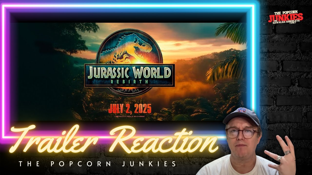 JURASSIC WORLD REBIRTH (OFFICIAL TRAILER) The Popcorn Junkies Reaction ...