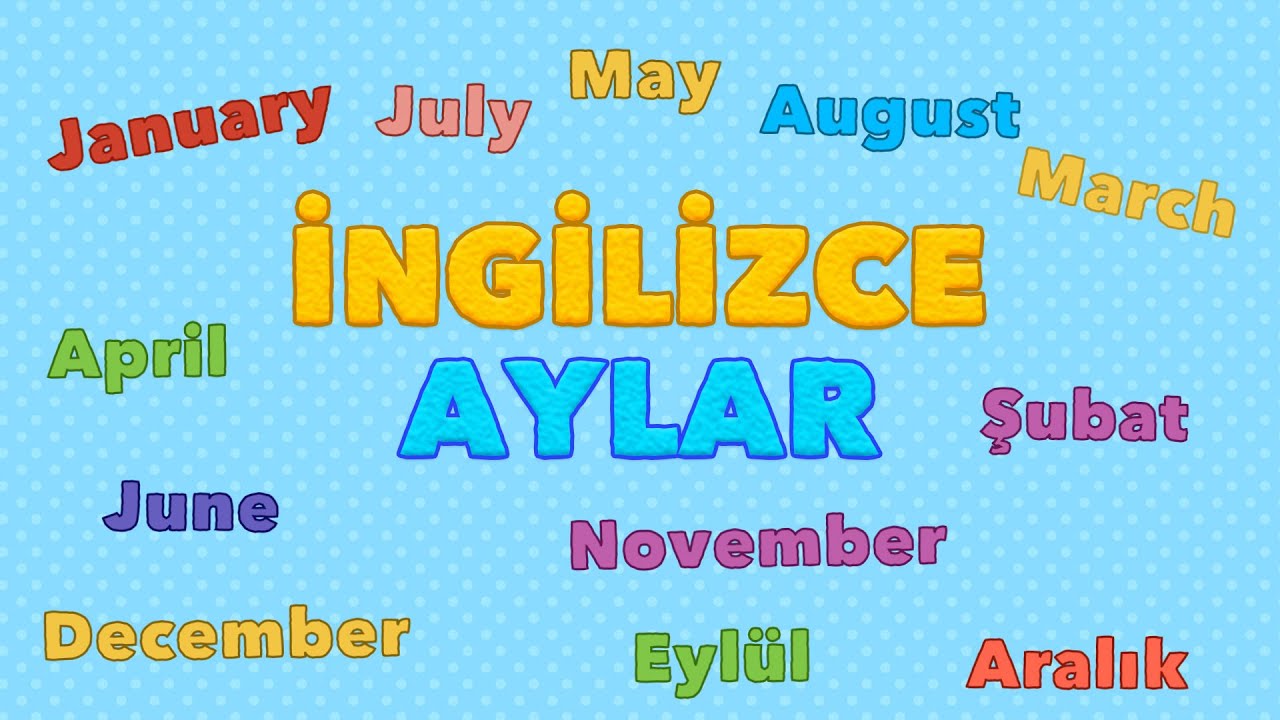 ÇOCUKLAR İÇİN İNGİLİZCE ÖĞRENME VİDEOLARI #1 İNGİLİZCE AYLAR - YouTube