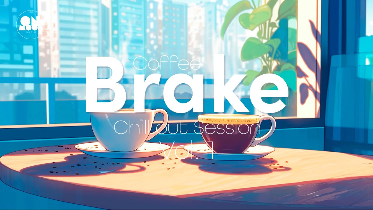Chill Out Coffee Break Vol 1 - YouTube