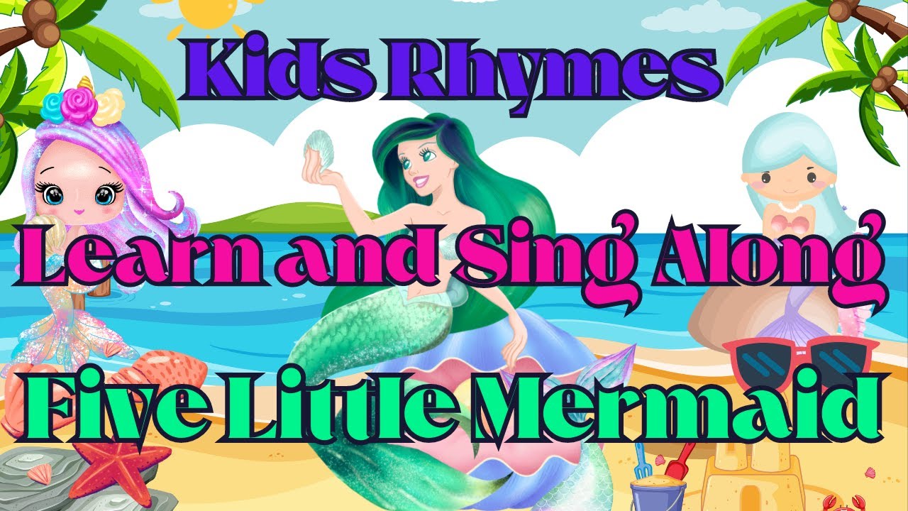 "Five Little Mermaid Jumping in the Sea | Kids Rhymes Sing Along" - YouTube