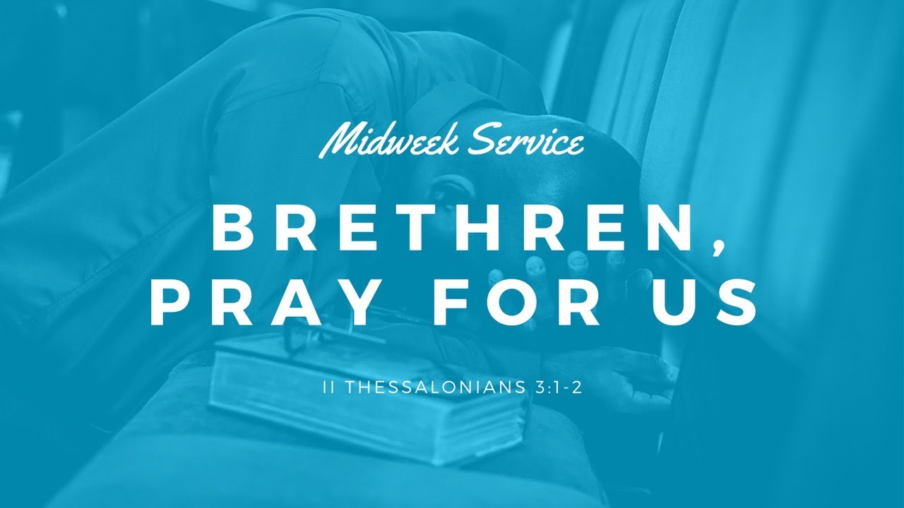 Brethren, Pray for Us - YouTube