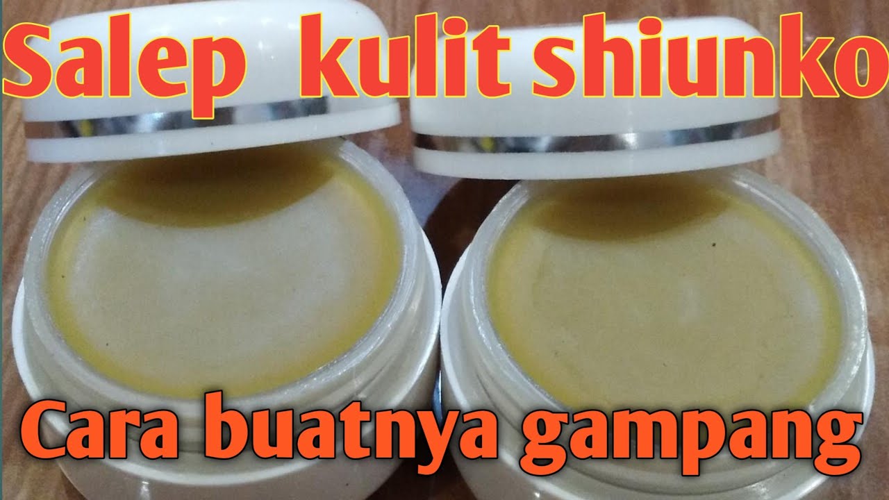 Cara membuat salep Shiunko obat eksim dan gatal - gatal - YouTube