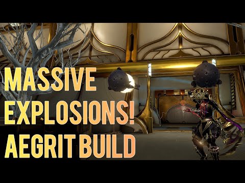 Warframe- Aegrit Build Guide [3 forma] MASSIVE EXPLOSIONS