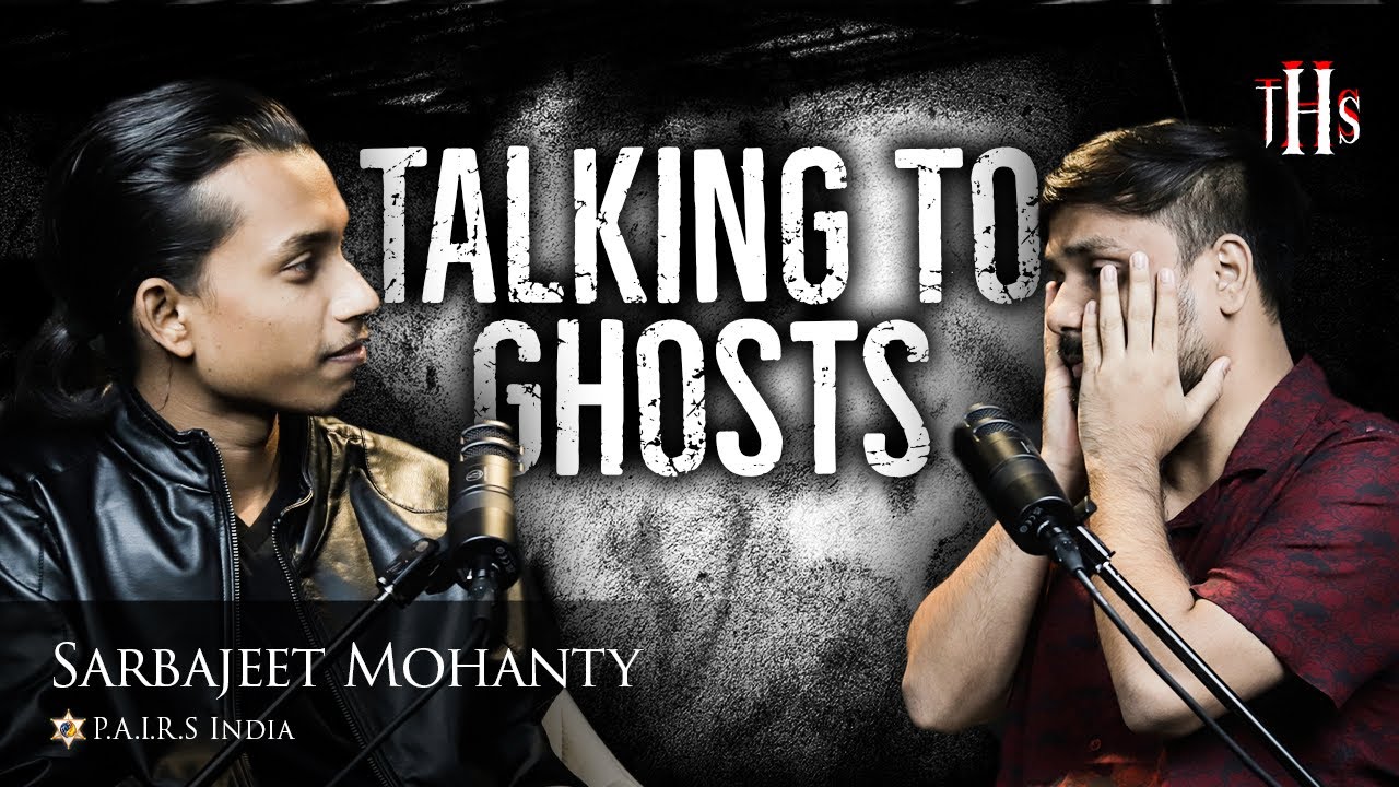 Exploring Talking to Ghosts with Sarbajeet Mohanty 🔮💀 Episode 2 - YouTube