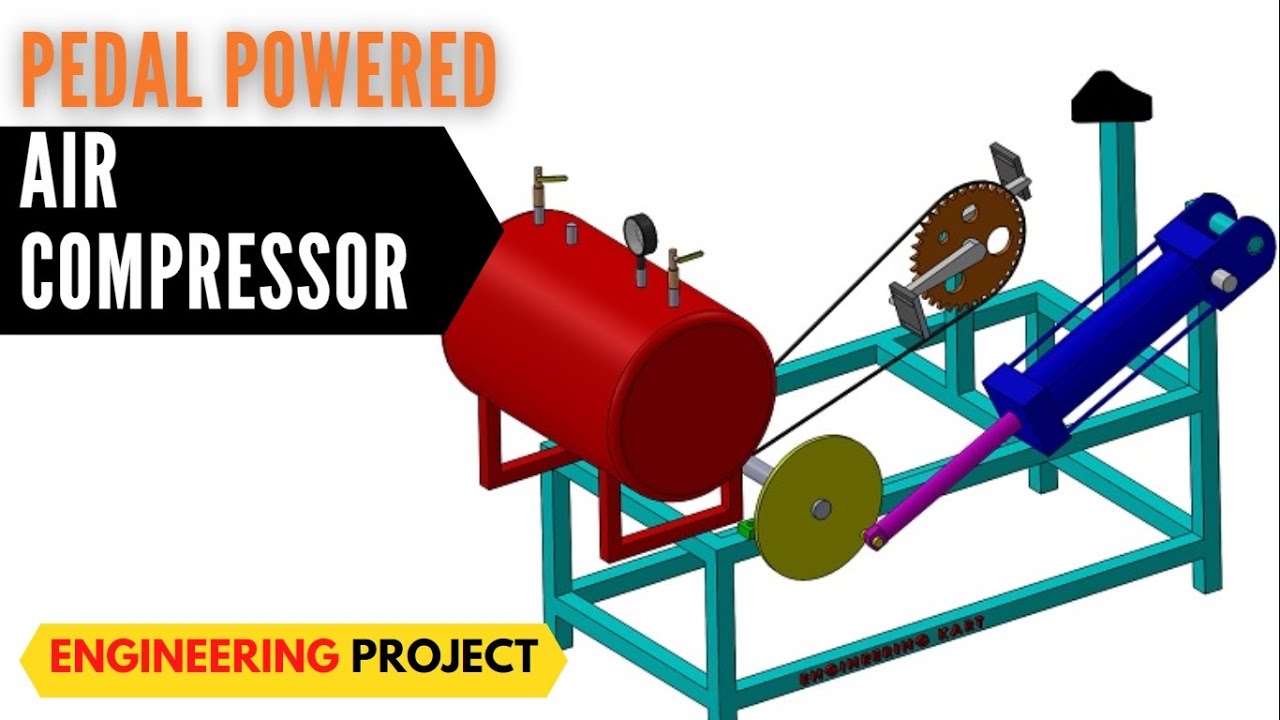PEDAL POWERED AIR COMPRESSOR| FABRICATION OF PEDAL OPERATED AIR ...