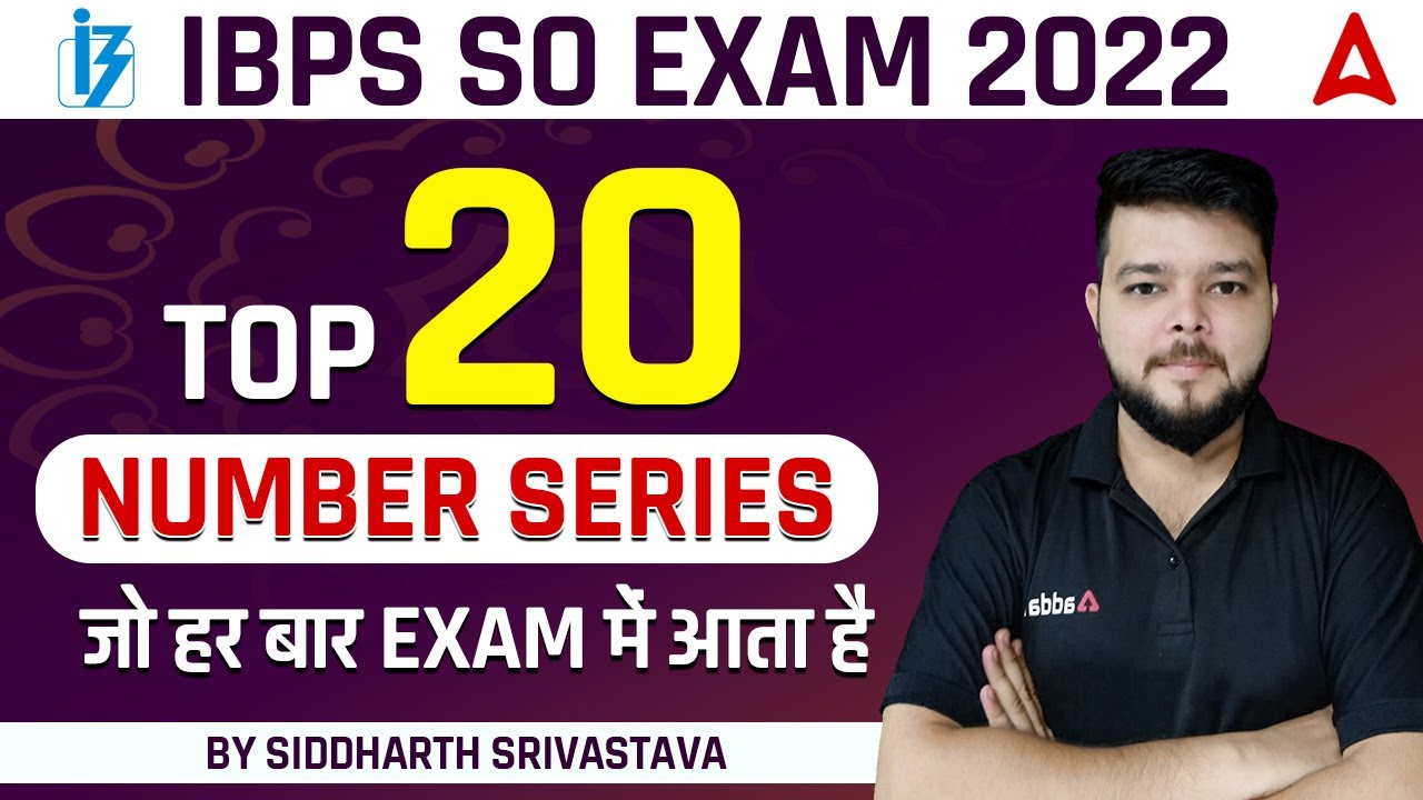 IBPS SO Maths Classes | Exam Oriented Top 20 Number Series | Adda247 ...