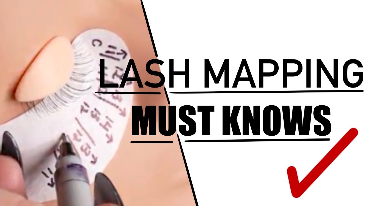 Lash Mapping Must Knows YouTube Lash Mapping Must Knows YouTube