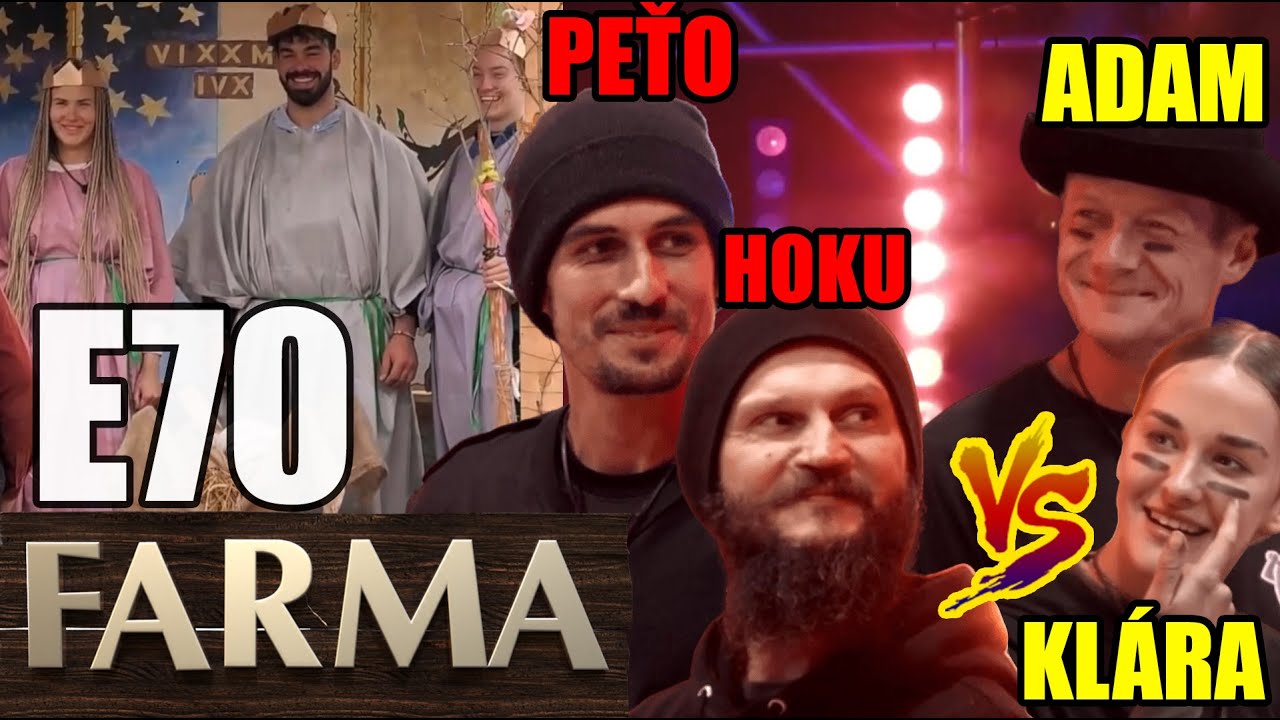 Farma 16 E70 DVOJDUEL Hoku, Peter vs. Adam, Klára / Kto ide do zlatého ...