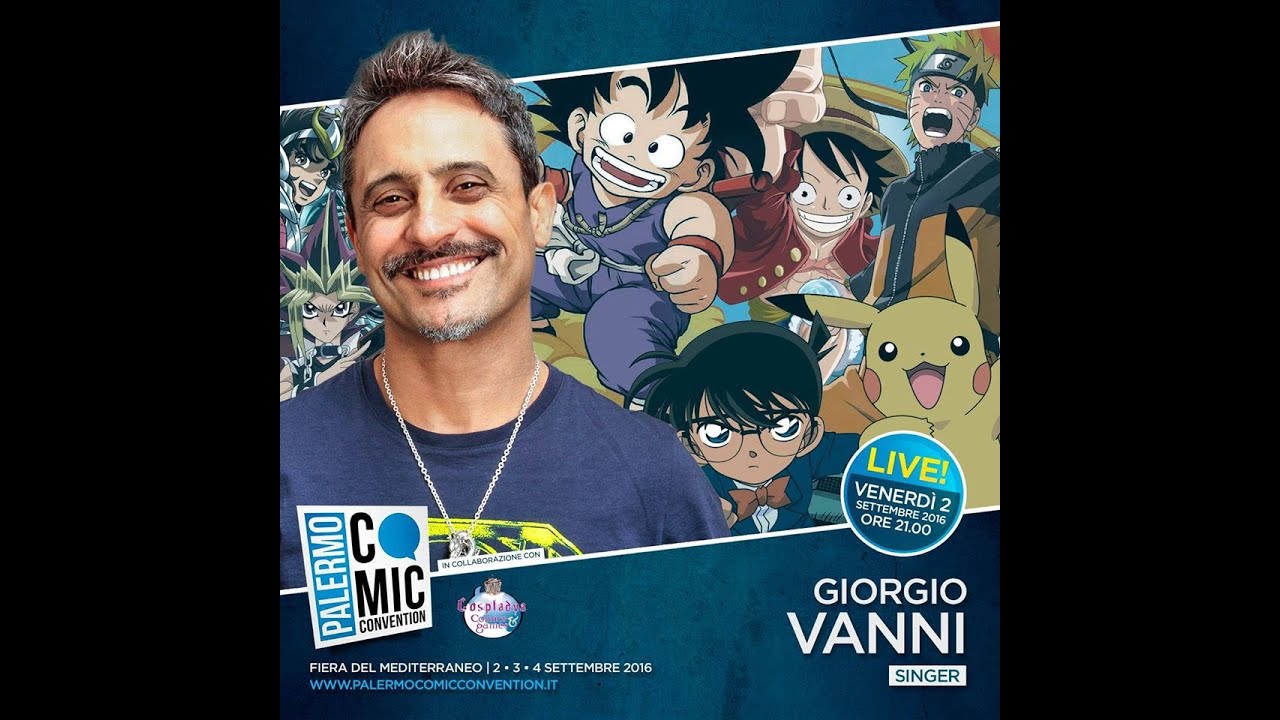 Dragon Ball, Giorgio Vanni live, Palermo Comic Convention 2016 - YouTube