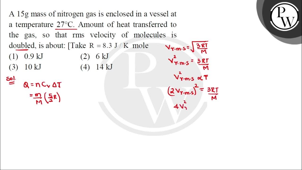 A \( 15 \mathrm{~g} \) mass of nitrogen gas is enclosed in a vessel at a temperature \( 27^{\cir ...