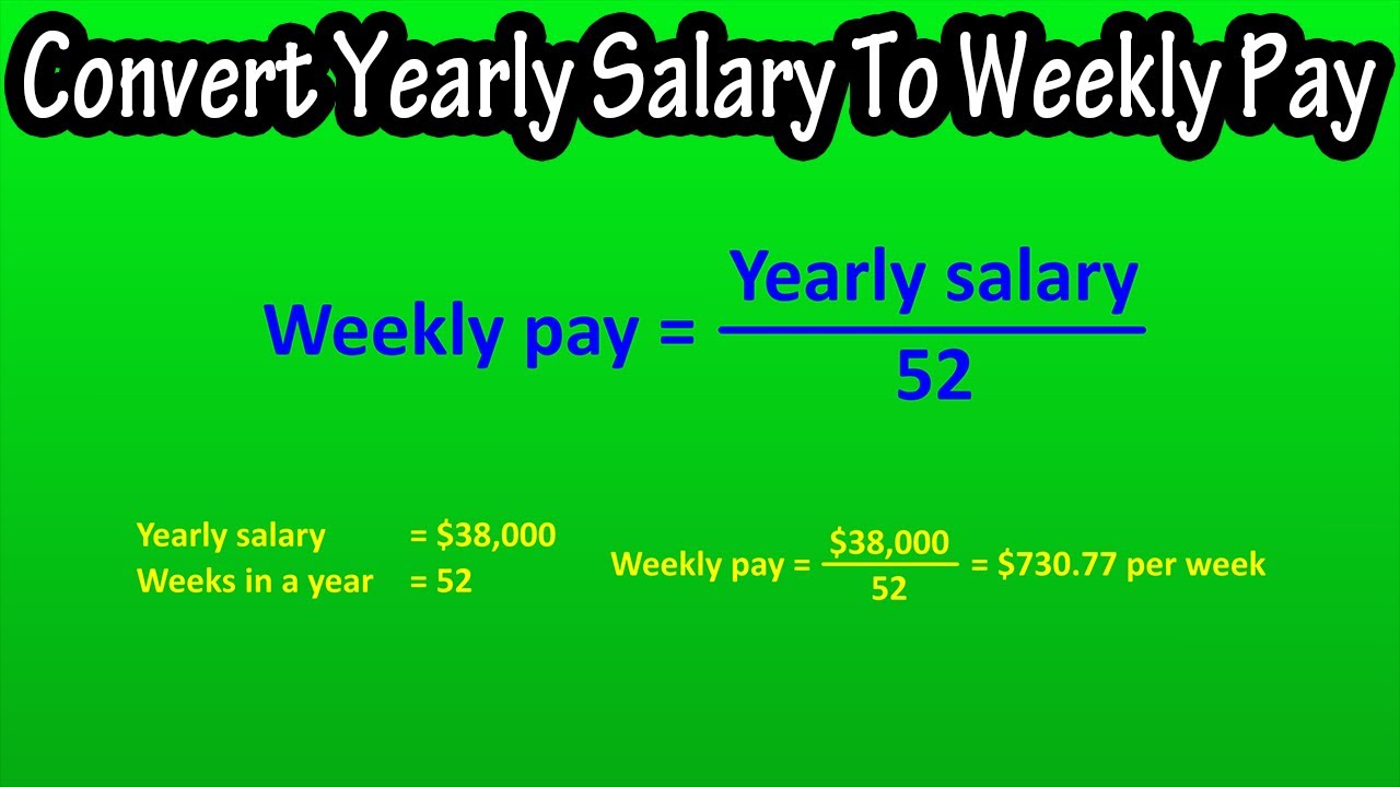 How To Convert Yearly Salary Income Earnings Or Pay To Weekly Pay How To Convert Yearly Salary Income Earnings Or Pay To Weekly Pay