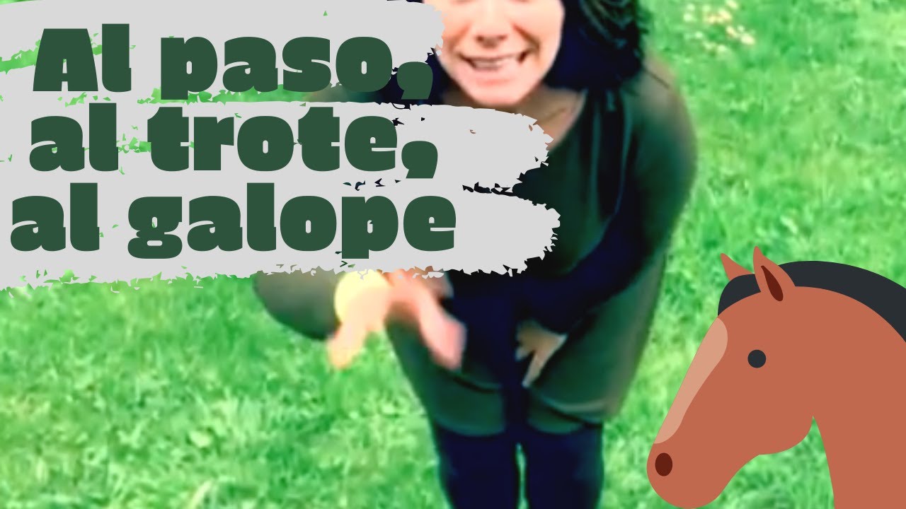 Canción al paso, al trote, al galope - YouTube