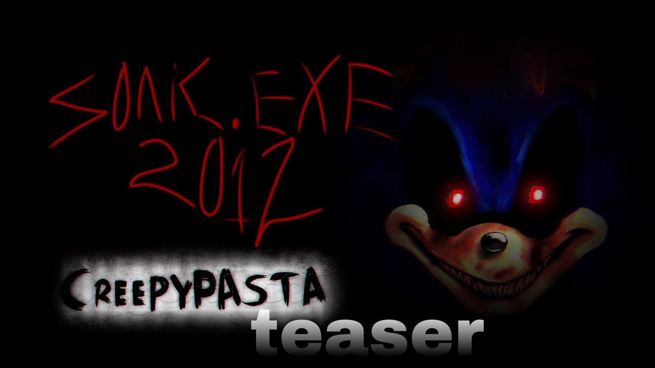 SONIC.EXE 2012 Creepypasta teaser - YouTube