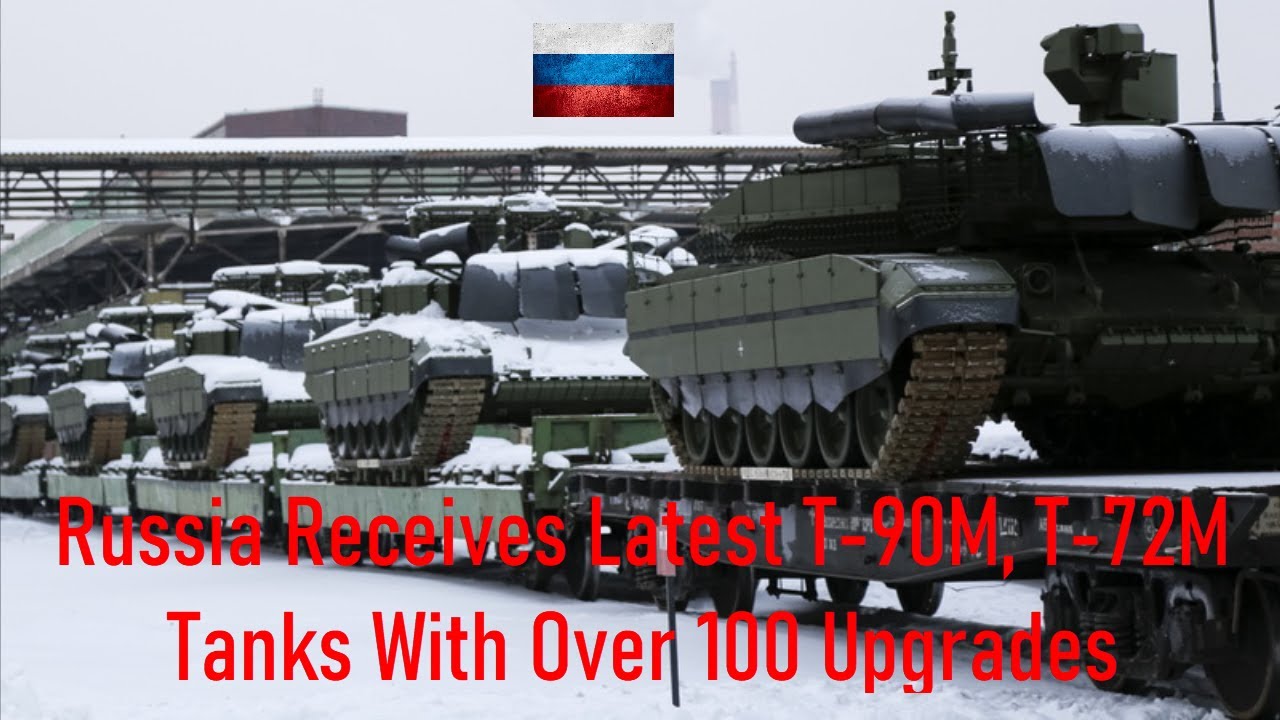 Russia Receives Latest T-90M, T-72B3M Tanks With Over 100 Upgrades ...