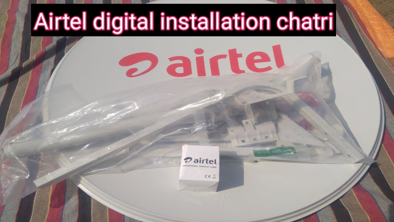Airtel chatri installation || Airtel digital chhatri installation ...
