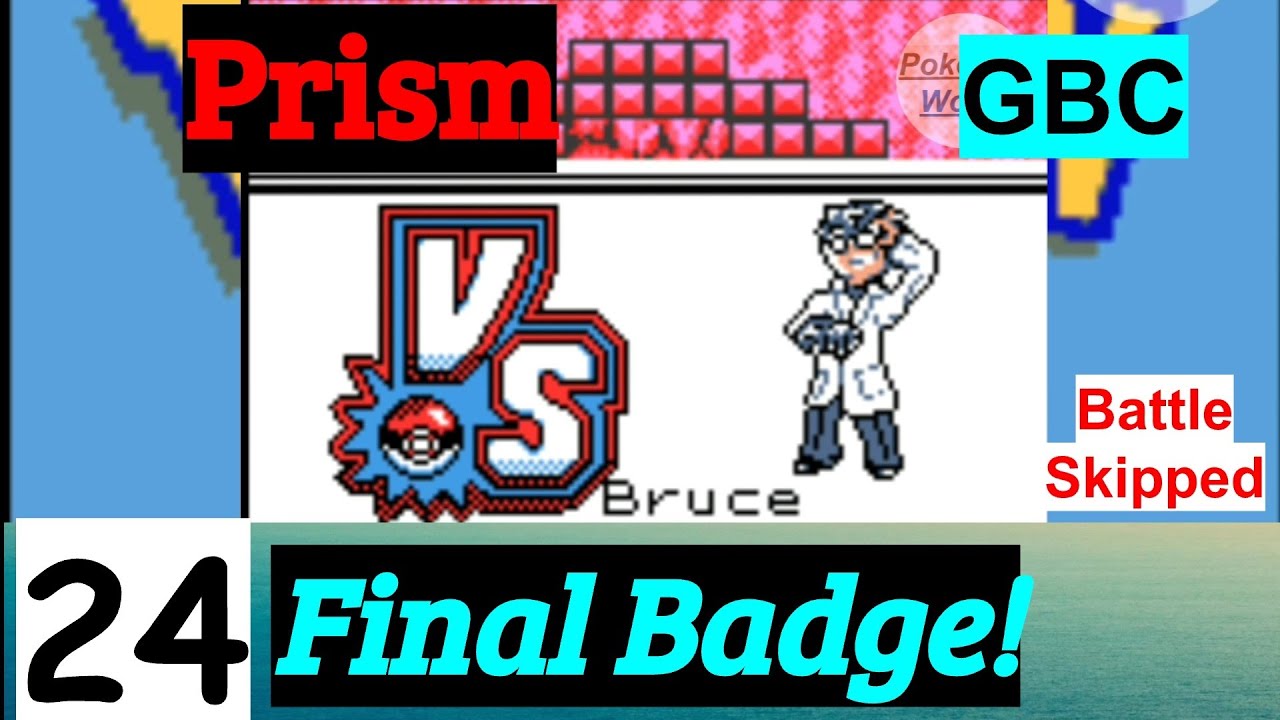 Pokemon Prism Part 24 Final Badge In Spurge City Gym | GBC Rom Hack ...