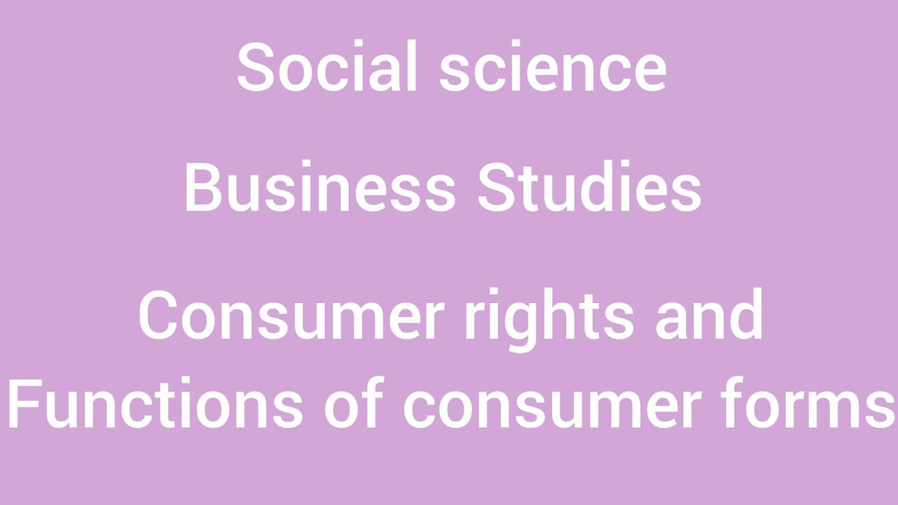 consumer rights and functions of consumer forums l class 9l - YouTube