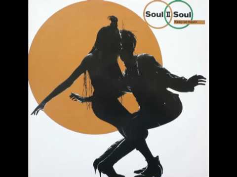 Soul II Soul - Keep On Movin' (The 1st Movement 2nd version) - YouTube