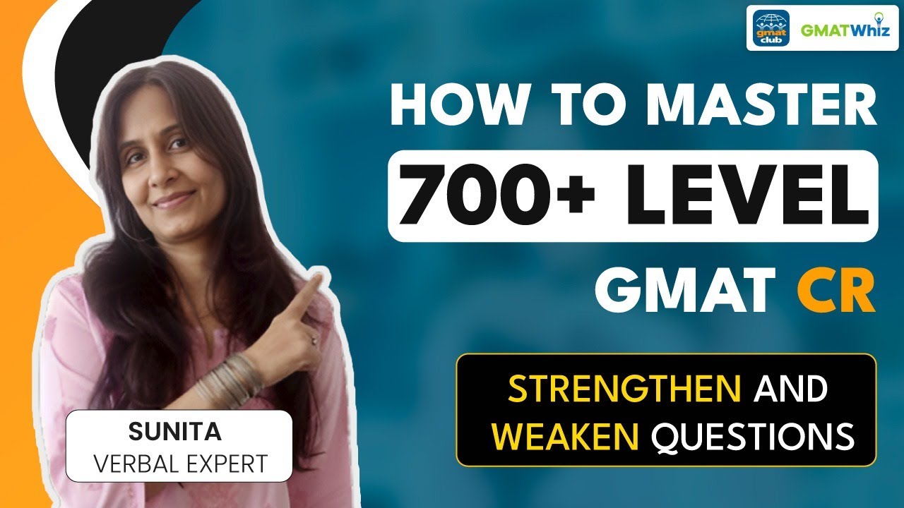 How to solve 700+ level GMAT CR Strengthen & Weaken Questions | Master #GMATVerbal in new GMAT ...