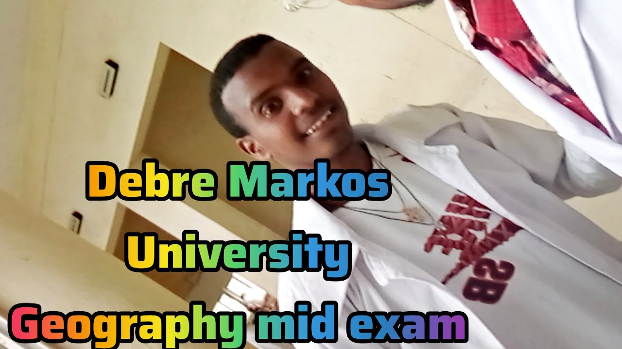 Debre markos university (ደብረ ማርቆስ ዩኒቨርስቲ) _Geography mid exam_2024 ...
