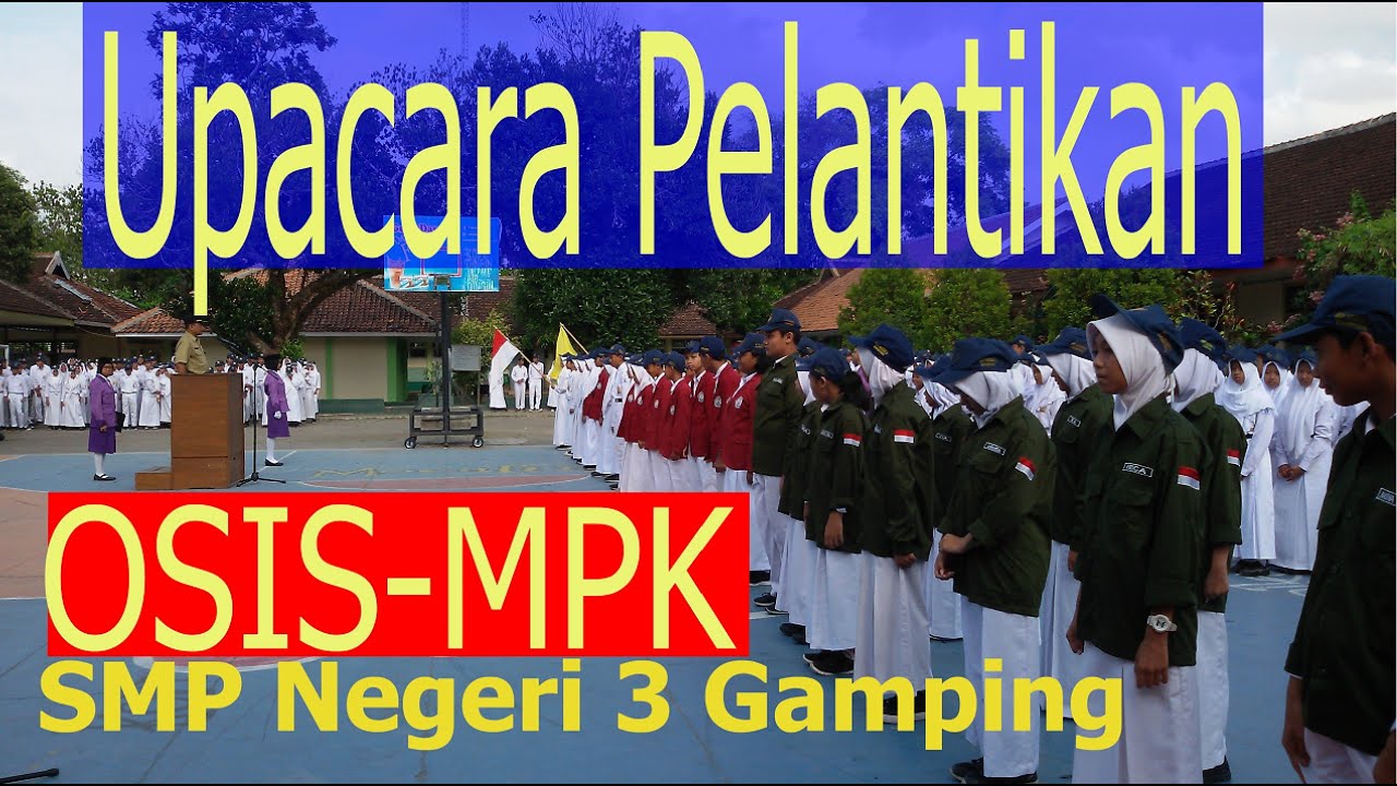 Pelantikan OSIS MPK SMP Negeri 3 Gamping - YouTube