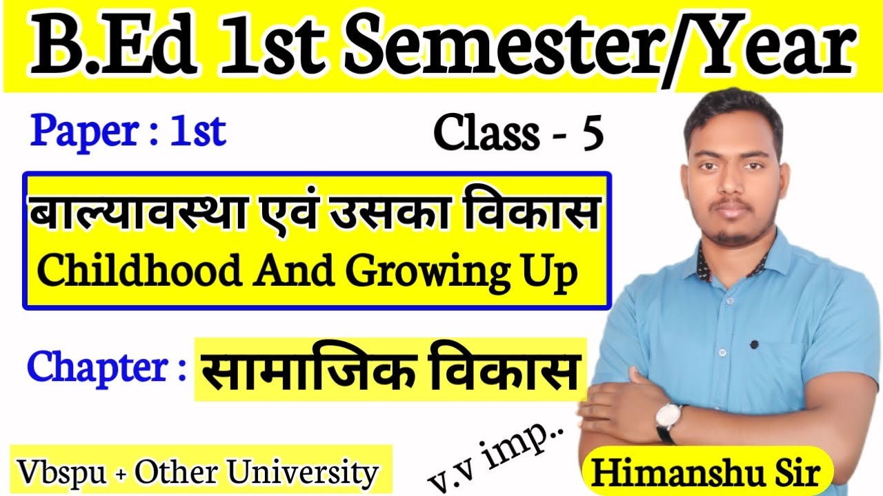 Childhood And Growing up | Class- 5 | Social Development | B.Ed 1st Sem ...