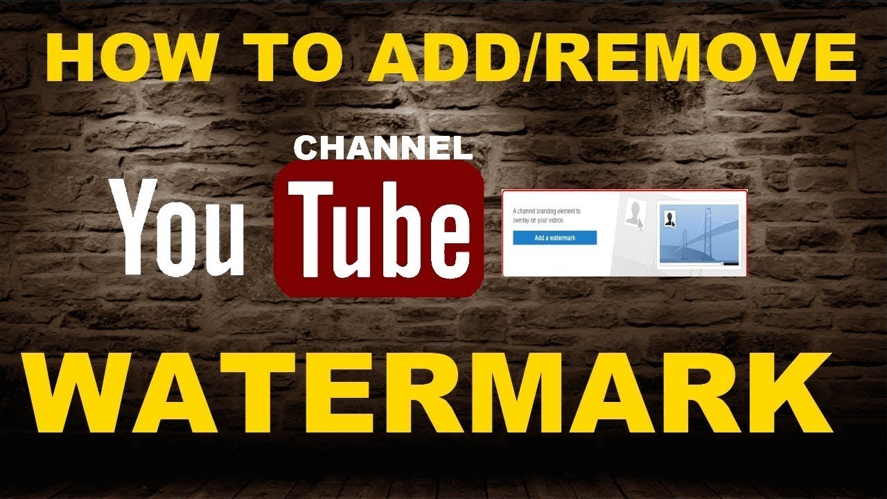 TUTORIAL CARA MEMBUAT WATERMARK ATAU TANDA AIR DI YOUTUB YANG BAIK ...