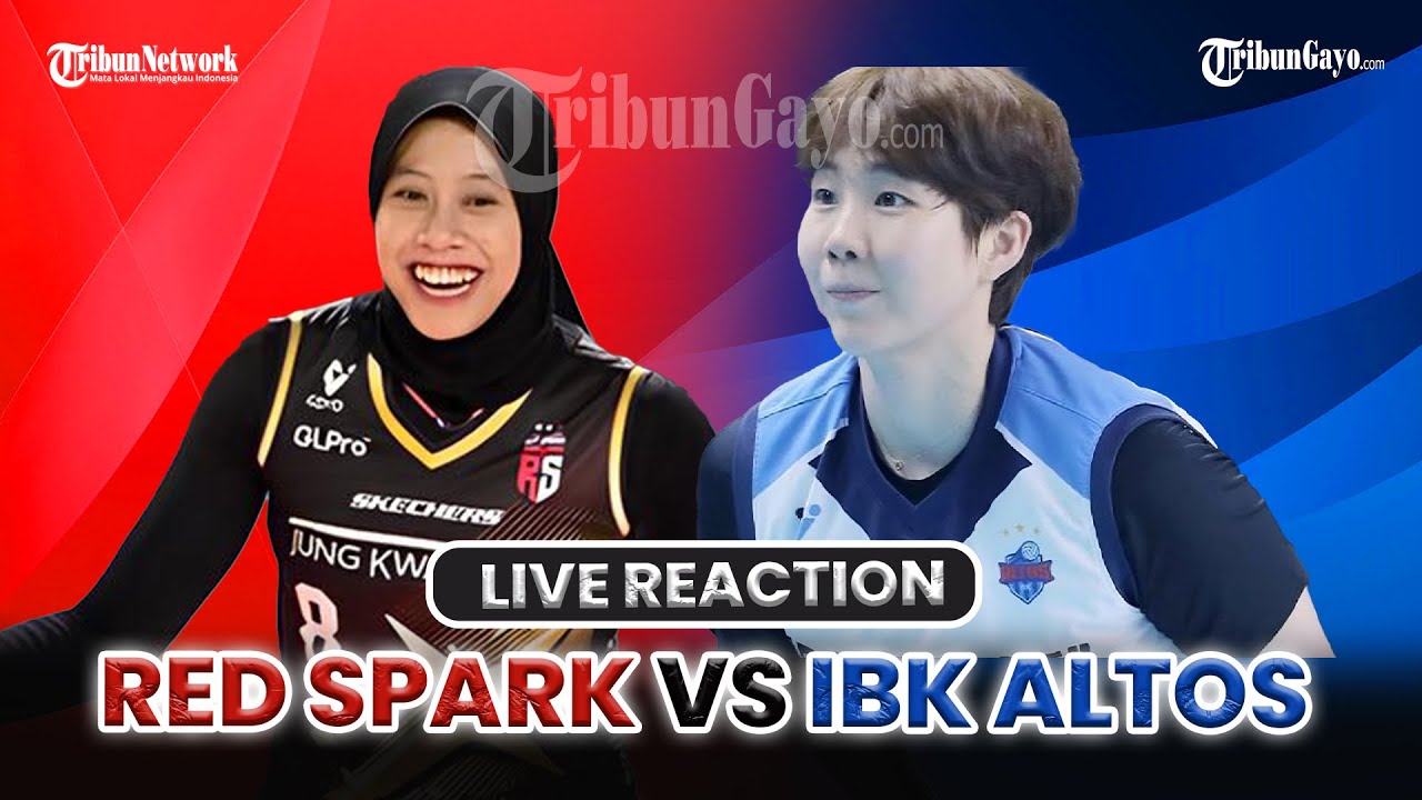 🔴LIVE LIGA VOLI KOREA HARI INI: PERTANDINGAN RED SPARK VS IBK ALTOS ...