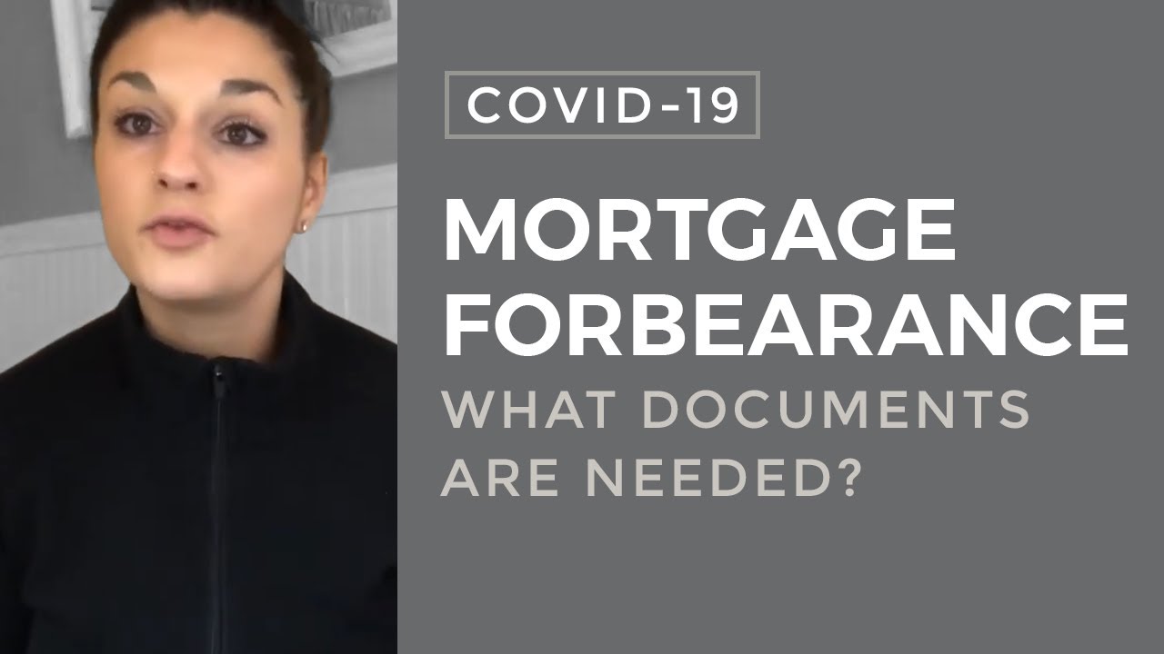 COVID Mortgage Forbearance: What documents are needed when your ...
