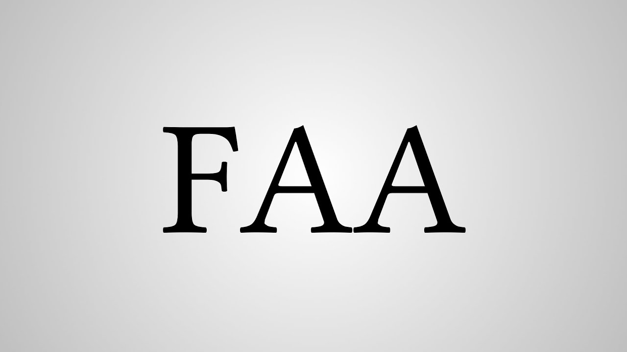 What Does FAA Stand For YouTube What Does FAA Stand For YouTube