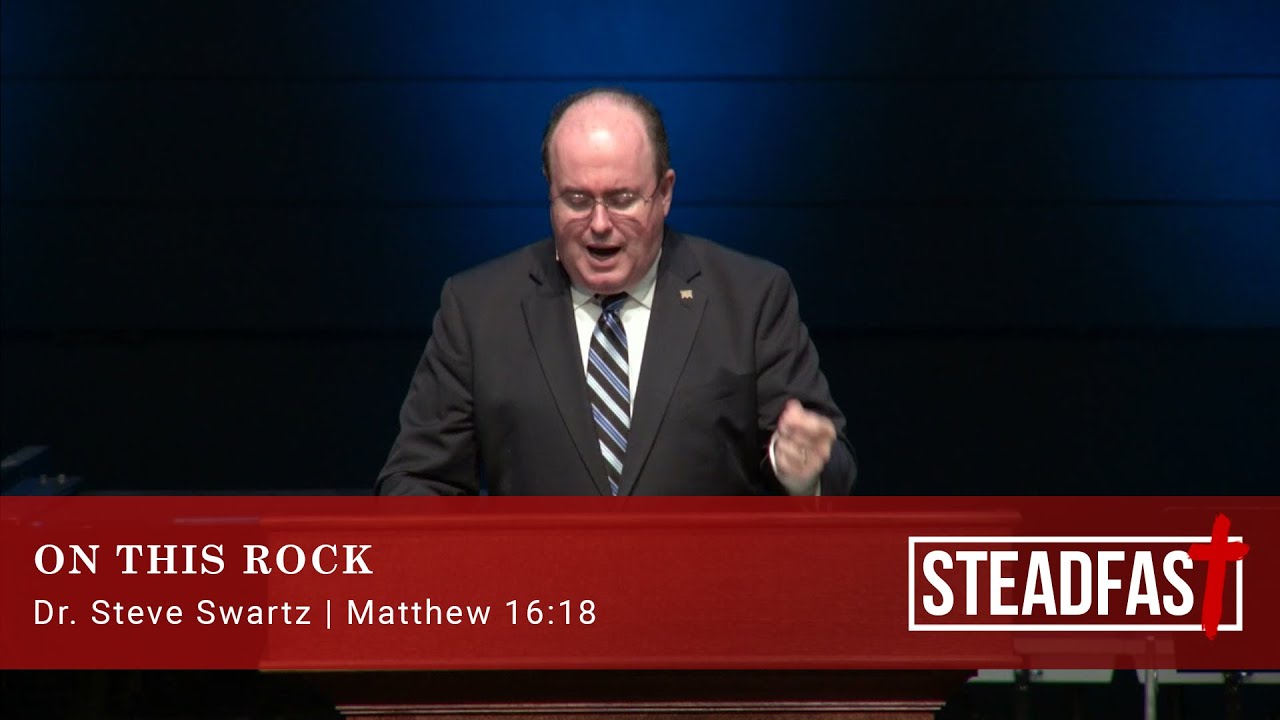 Steadfast 2021: On This Rock (Steve Swartz) - YouTube