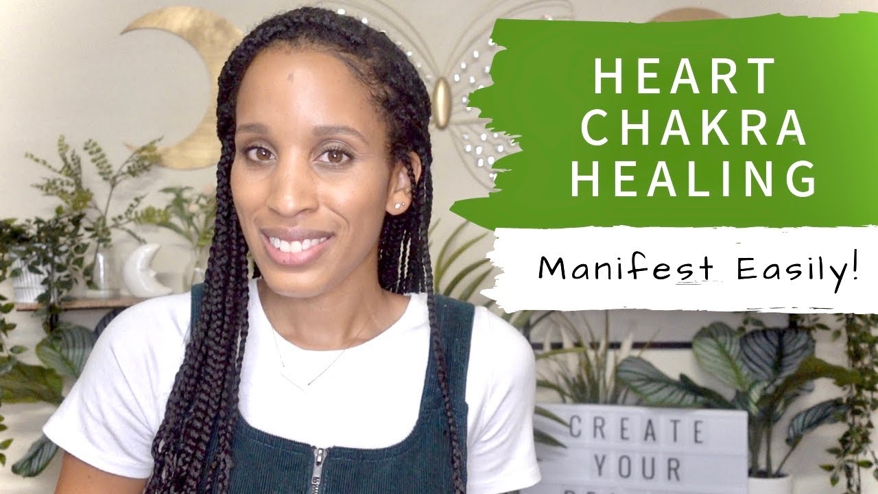 Heart Chakra Healing: THE KEY TO MANIFESTATION (Herbs, Crystals ...