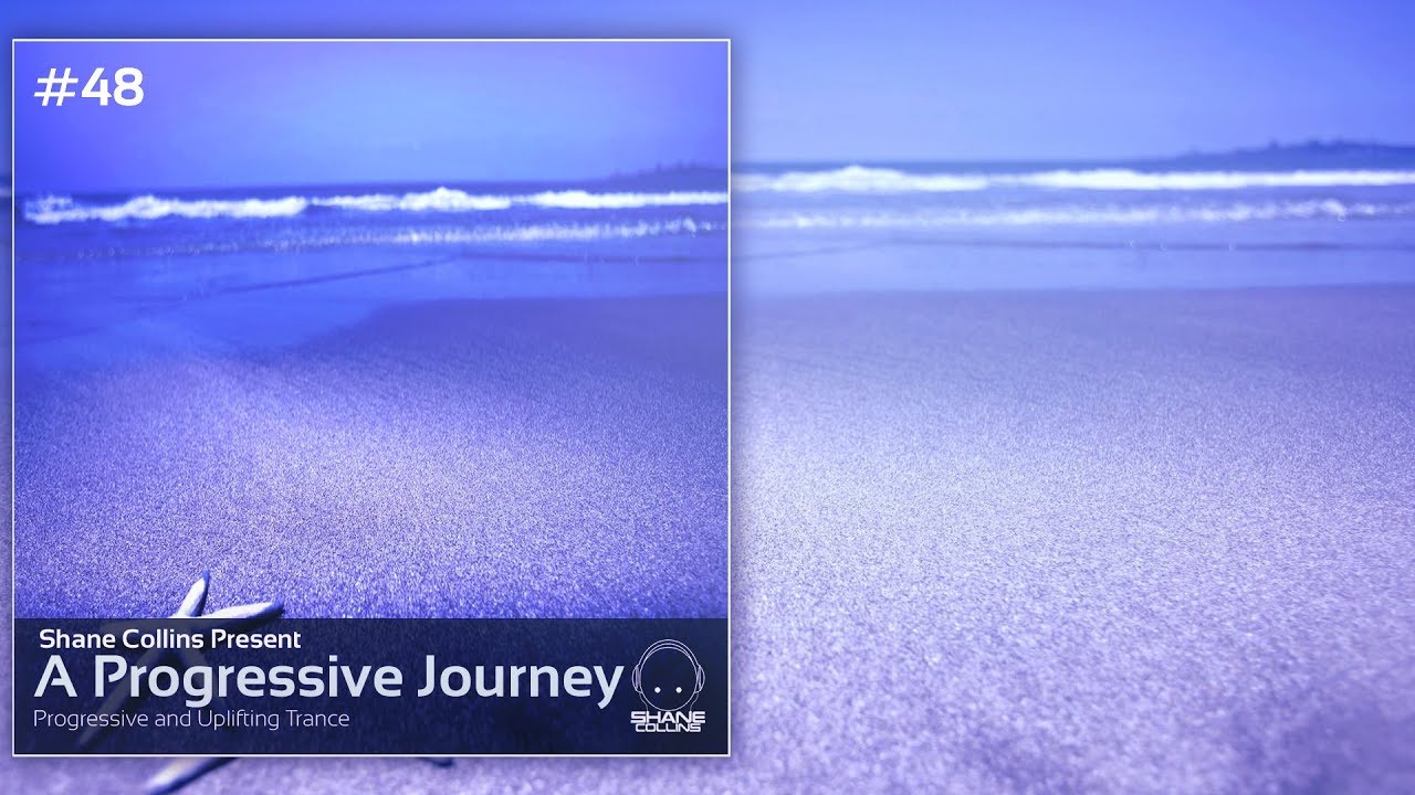 Best of Progressive & Melodic Trance ♫ - A Progressive Journey #48 ...