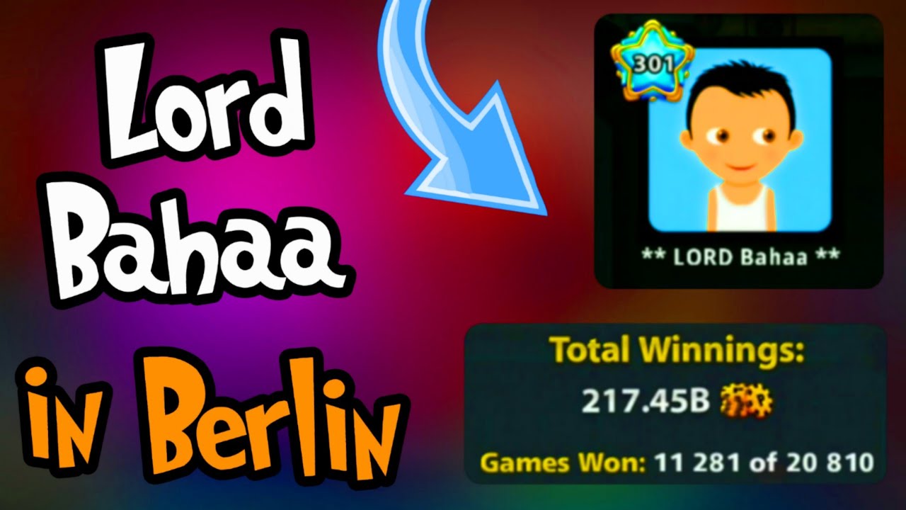 LORD BAHAA IN BERLIN • (8 ball pool) giveaway winner - YouTube