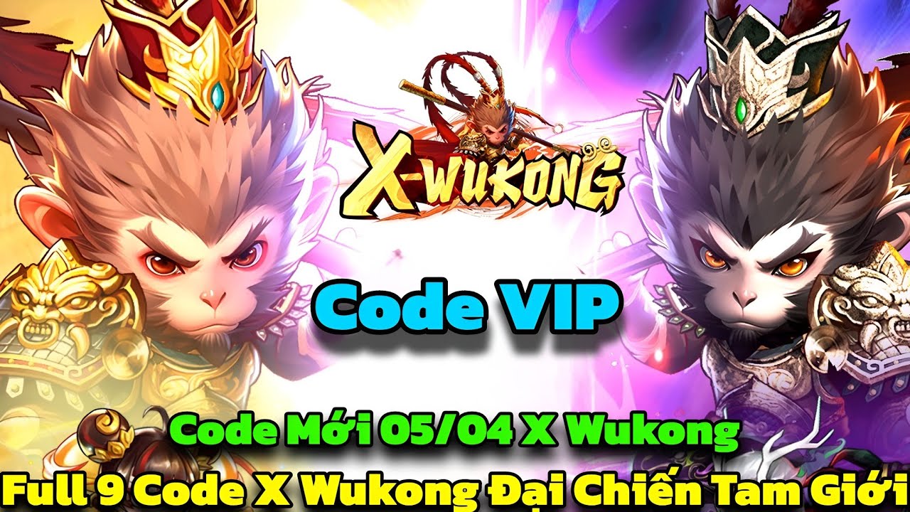 X Wukong - Code Mới & Full 9 Giftcode X Wukong Đại Chiến Tam Giới 05/04 ...