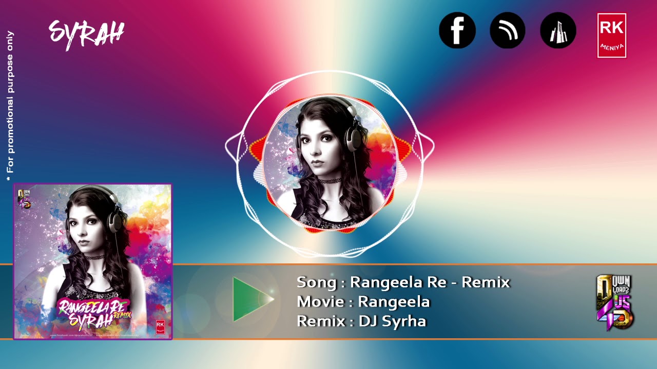 Rangeela Re Remix - DJ Syrah | RK MENIYA - YouTube