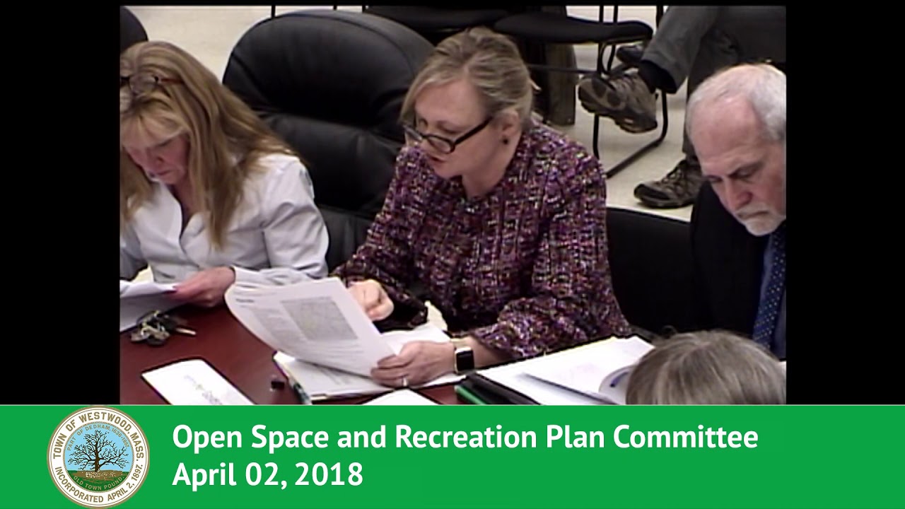 Open Space and Recreation Plan Committee - 04/02/18 - YouTube