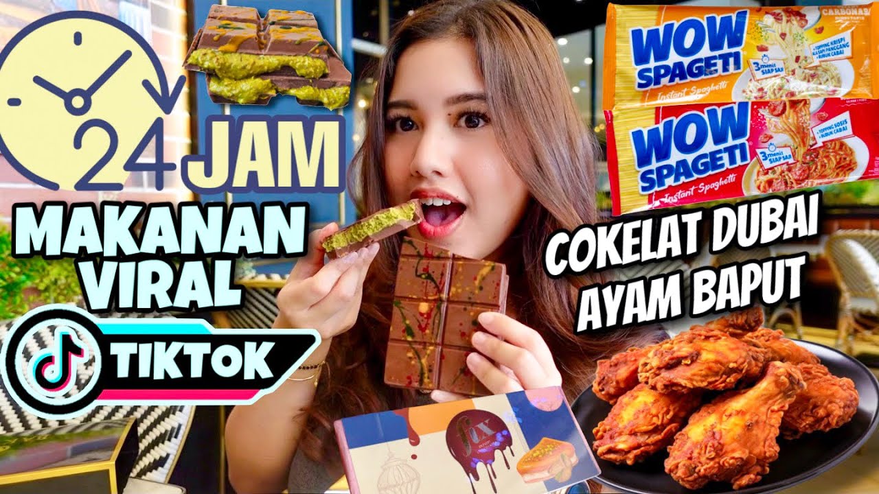 24 JAM MAKANAN VIRAL TIKTOK!! COKELAT DUBAI SAMPE SPAGHETTI INSTAN ...