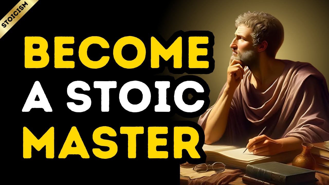 Become a STOIC MASTER in 15 Minutes | Stoicism - YouTube