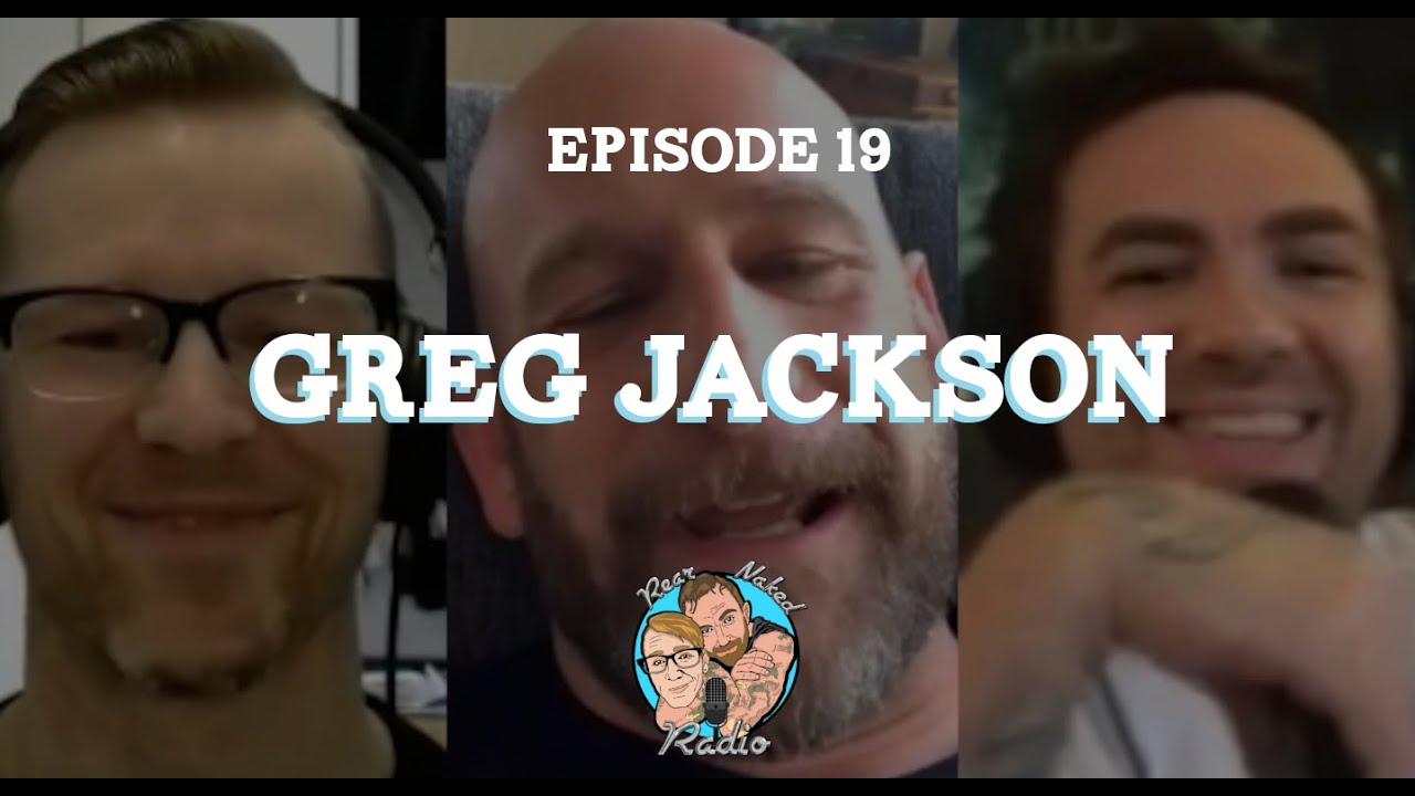 Greg Jackson - Rear Naked Radio - Episode 19 - YouTube