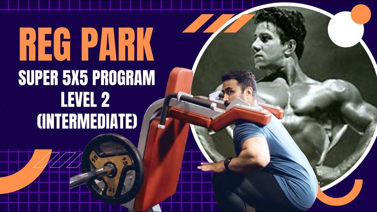 REG PARK - SUPER 5X5 PROGRAM - LEVEL 2 (Intermediate) - YouTube