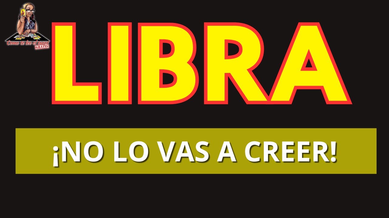 LIBRA! INCREIBLE! 😱 2 GRANDES RAZONES DE SU TARDANZA! Verdad a punto de revelarse! - YouTube