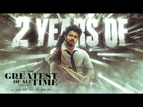 2 Year of The Greatest Of All Time - The Goat | Vijay | Venkat Prabhu | #TheGoat