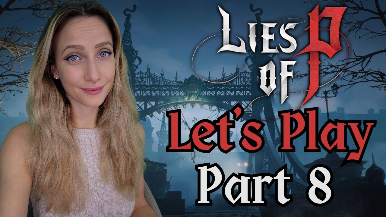 Pixi Plays Lies of P - Part 8: Vegnini Works - YouTube