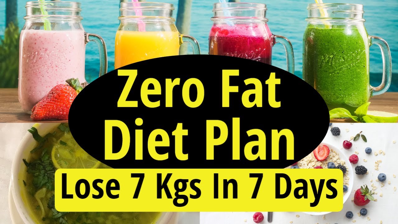 Zero Fat Diet Plan For Fast Weight Loss In Hindi | Lose 7 Kgs In 7 Days ...