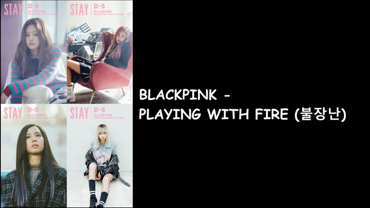BLACKPINK - PLAYING WITH FIRE 불장난 (SQUARE TWO Album) Lyrics Video - YouTube