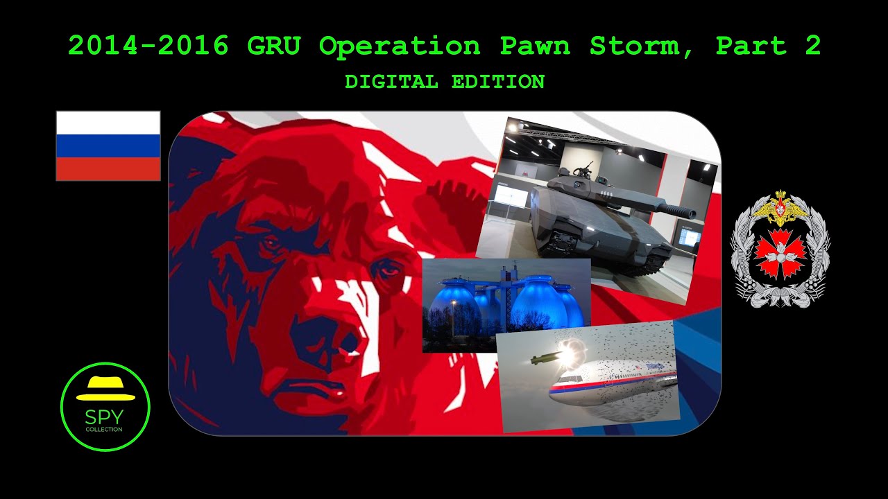 Russian GRU 2014-2016 Cyber-Espionage Operation Pawn Storm, Part 2 ...