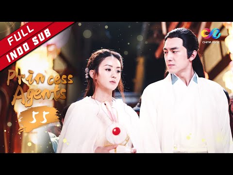 Princess Agents 【INDO SUB】EP55| Pasukan Xiuli Memberontak |（Zhao Liying、Lin Gengxin）