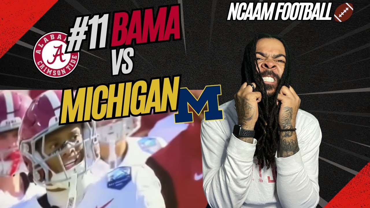 Bama fan reacts to #11 Alabama vs Michigan highlights- Can’t believe ...