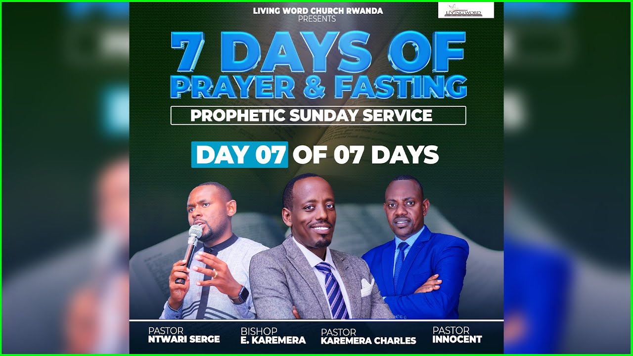 DAY 7 OF 7 DAYS PRAYER AND FASTING - SUNDAY 2ND SERVICE || BISHOP E ...